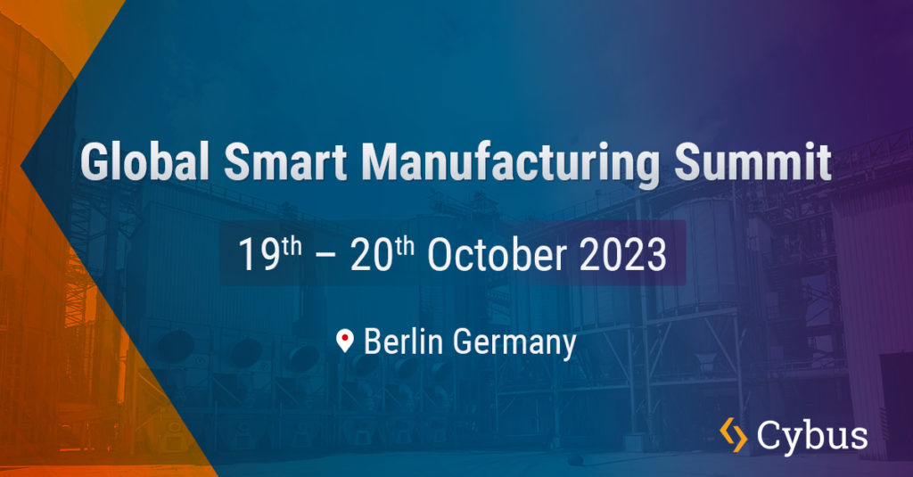 Recap of the Global Smart Manufacturing Summit Berlin | Cybus.io
