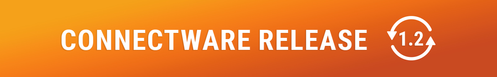 Connectware release 1.2.0 | Cybus.io